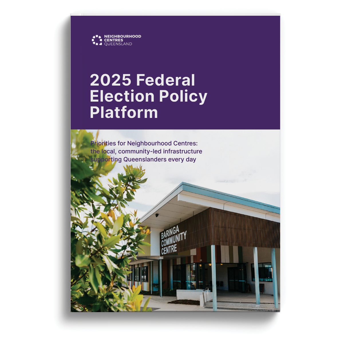 2025 Federal Election Policy Platform - Neighbourhood Centres Queensland